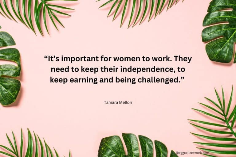 80 Inspiring Working Women Quotes to Fuel Your Ambition (With Images)