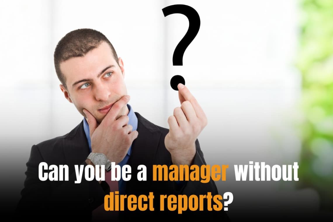 Manager Title Without Direct Reports - Is It Good Or Bad?