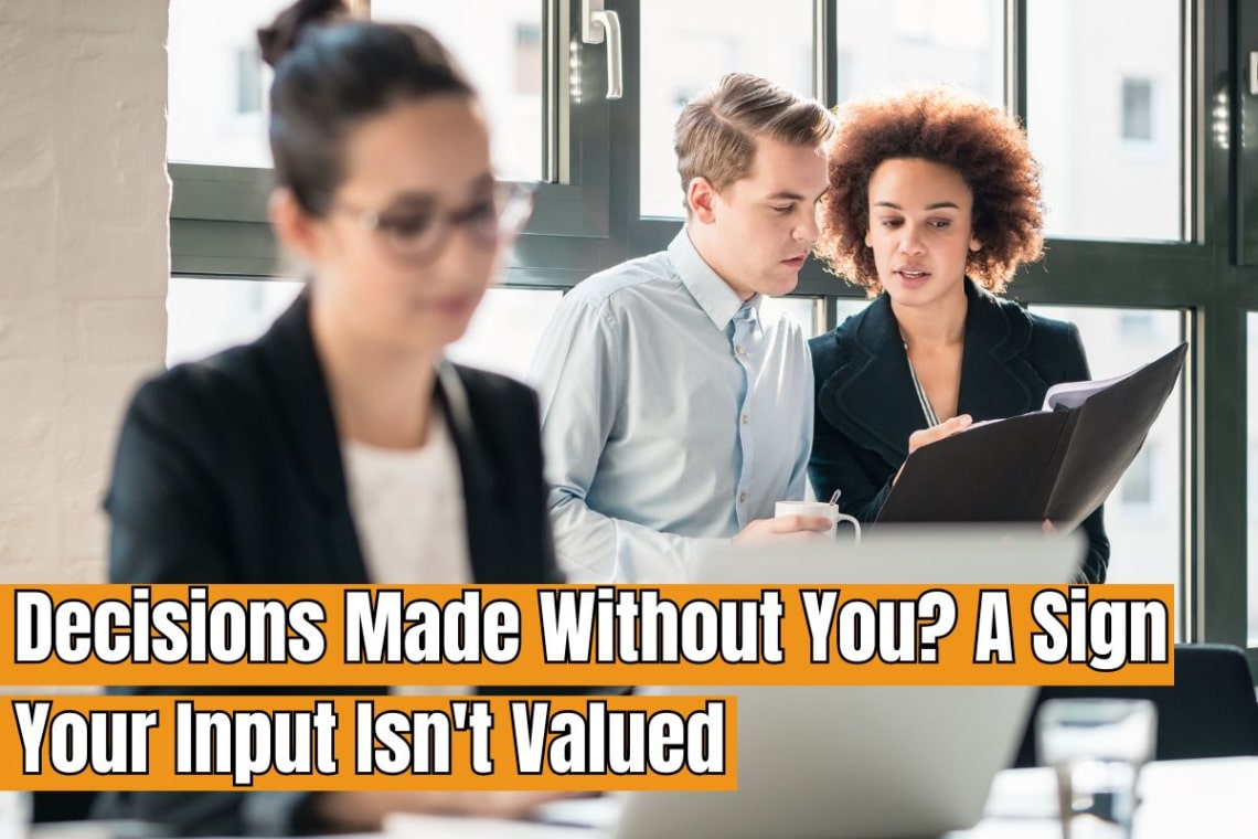 22 Signs You Are Not Valued At Work (And Ways To Cope With It)