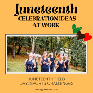 48 Unique Juneteenth Celebration Ideas At Work To Promote Diversity ...