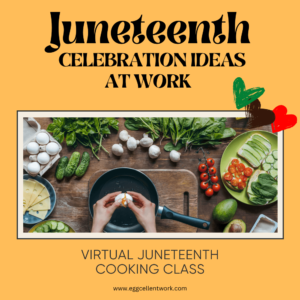 48 Unique Juneteenth Celebration Ideas At Work To Promote Diversity ...