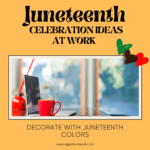 48 Unique Juneteenth Celebration Ideas At Work To Promote Diversity ...