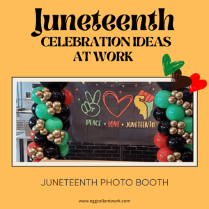 48 Unique Juneteenth Celebration Ideas At Work To Promote Diversity ...