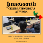 48 Unique Juneteenth Celebration Ideas At Work To Promote Diversity ...