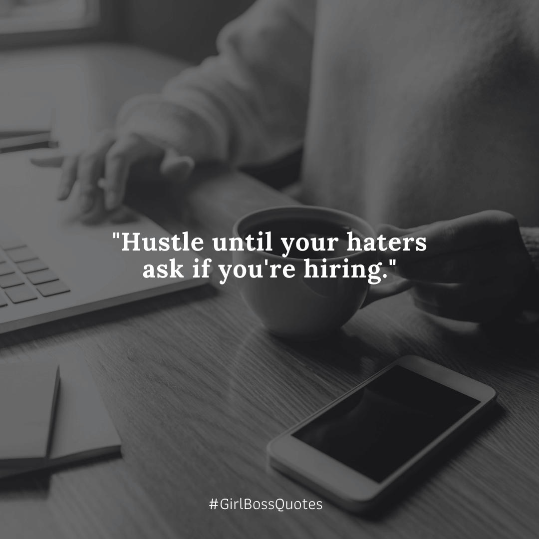 60+ Girl Boss Quotes To Boost Your Confidence