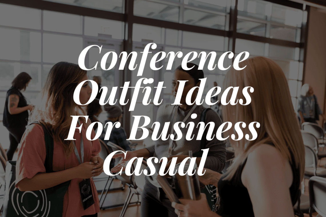 First Impression Count: 30+ Conference Outfit Ideas For Women That ...